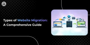 9 Easy Steps to Follow for a Seamless Website Migration