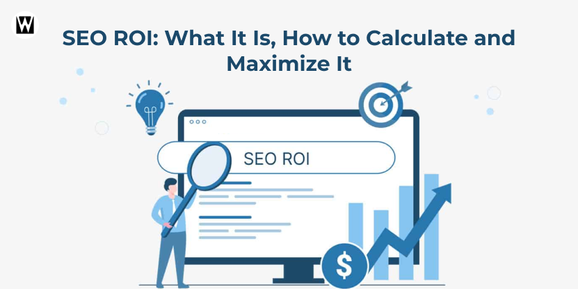 SEO ROI: How to Measure Success