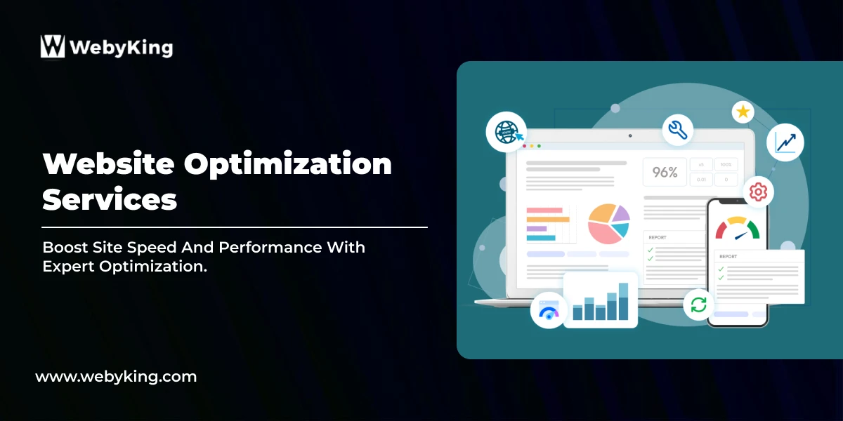 Website Optimization Services Company | WebyKing